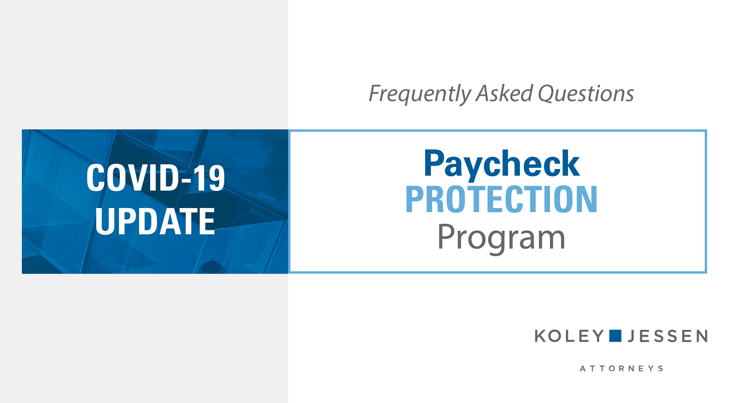 What you need to know about the Paycheck Protection Program | Koley Jessen